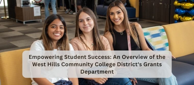 Empowering Student Success: An Overview of the West Hills Community ...