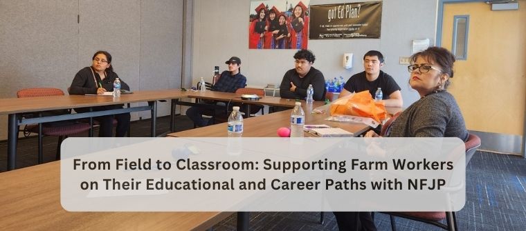 From Field to Classroom: Supporting Farm Workers on Their Educational ...