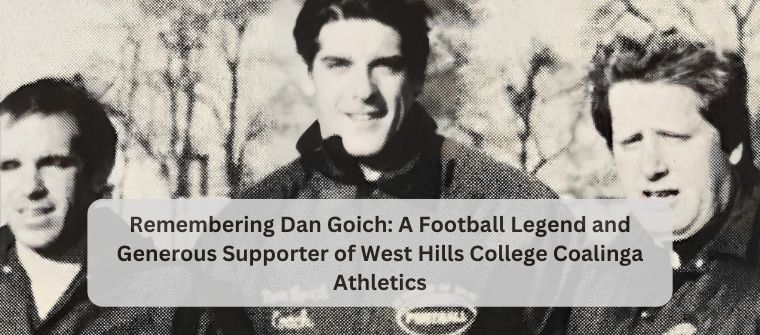 Remembering Dan Goich: A Football Legend and Generous Supporter of West ...