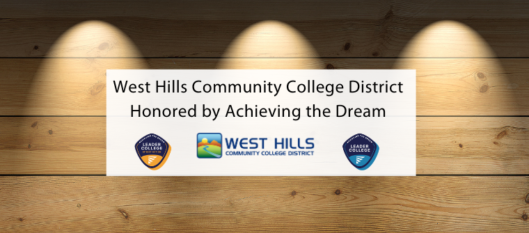 West Hills Community College District Honored by Achieving the Dream ...