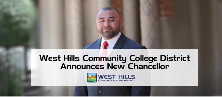 West Hills Community College District Announces New Chancellor | West Hills Community College ...
